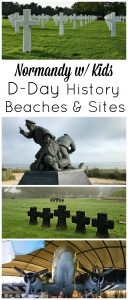 Travel to Normandy, France & Teach Kids the Importance of D-Day